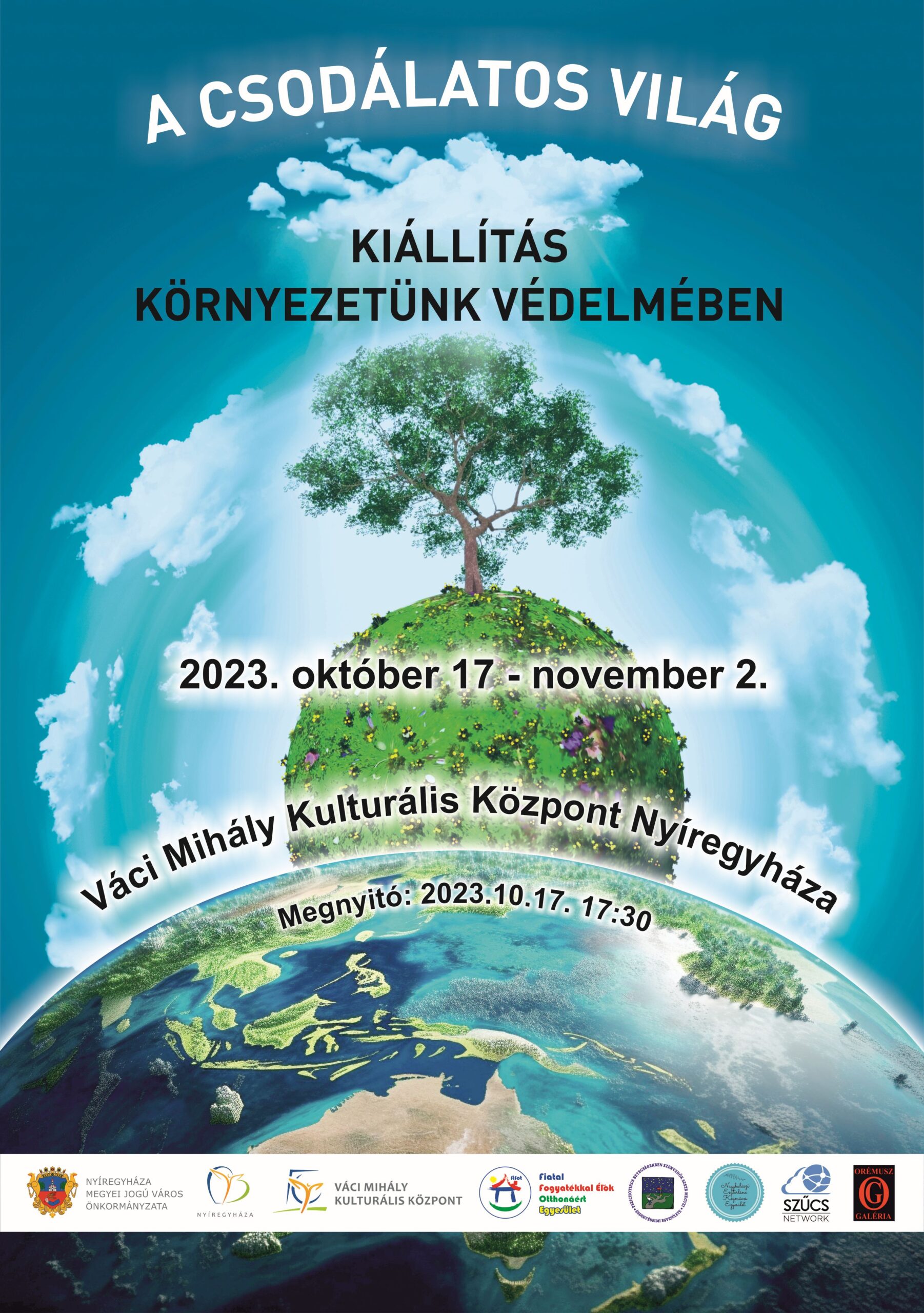 A csodálatos világ | Kiállítás környezetünk védelmében - vmkk_nyiregyhaza